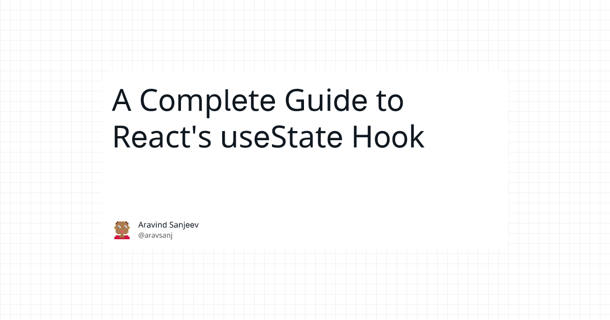 A Complete Guide to React's useState Hook | Aravind Sanjeev